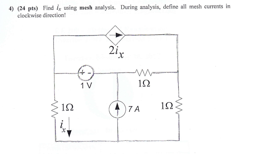 Solved (24 ﻿pts) ﻿Find ix ﻿using mesh analysis. During | Chegg.com
