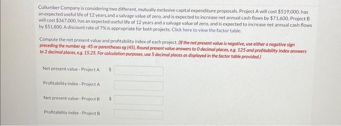 Solved Cullumber Company is considering two different, | Chegg.com