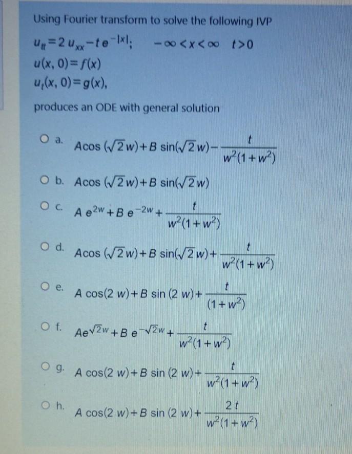 Solved Using Fourier transform to solve the following IVP Un | Chegg.com