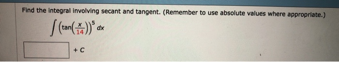 Solved Find the integral involving secant and tangent. | Chegg.com