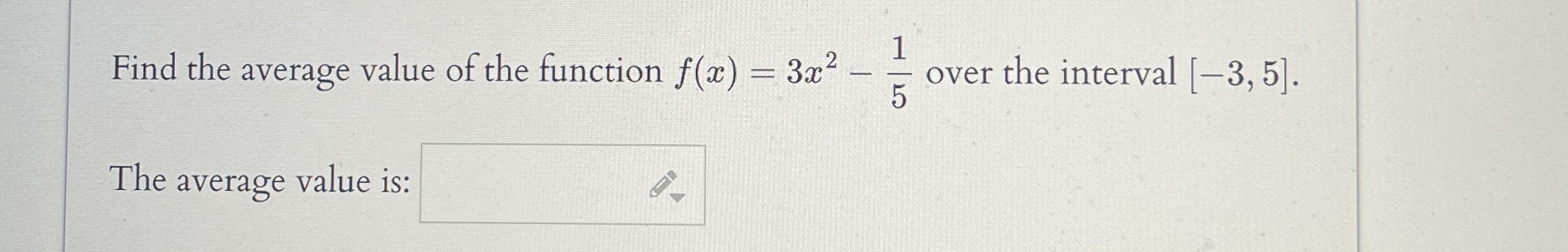 Solved Find the average value of the function f(x)=3x2-15 | Chegg.com