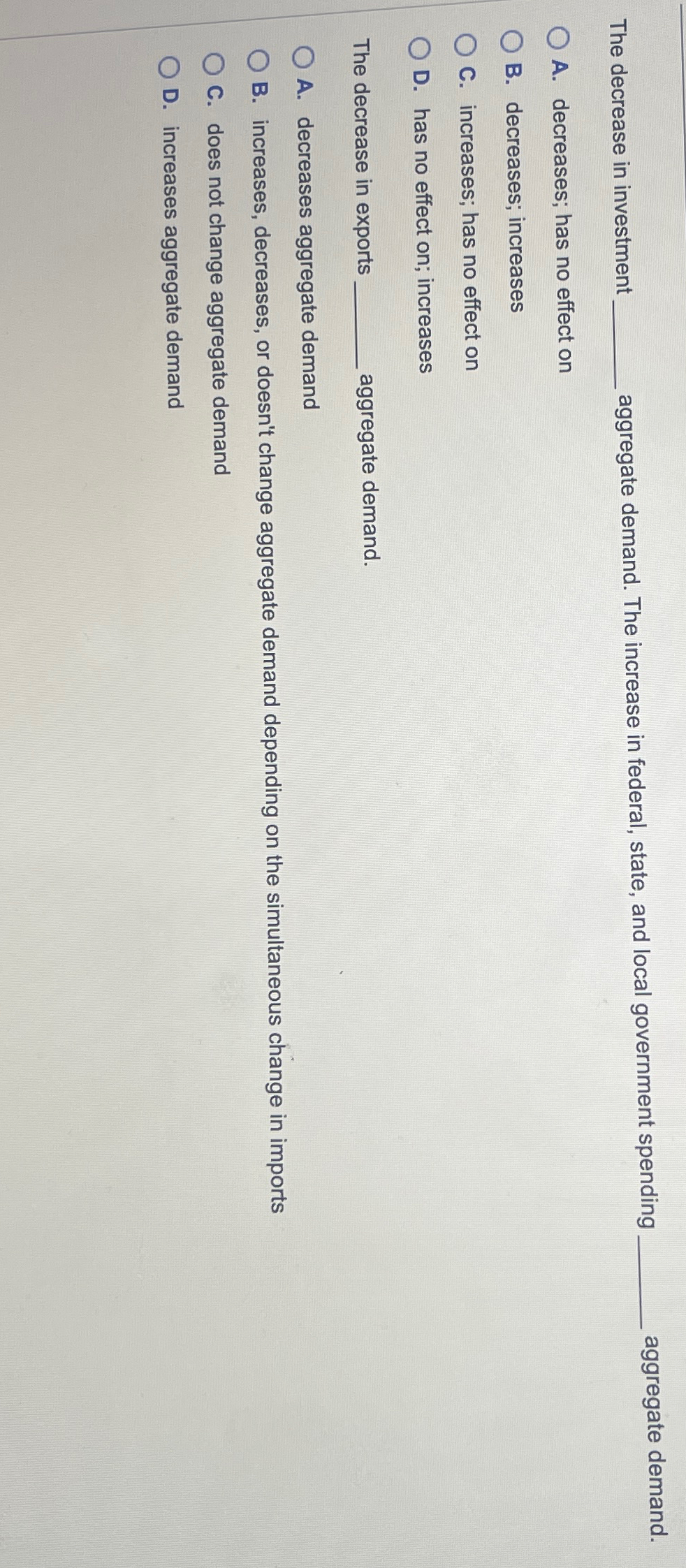 Solved The decrease in investment ﻿aggregate demand. The | Chegg.com