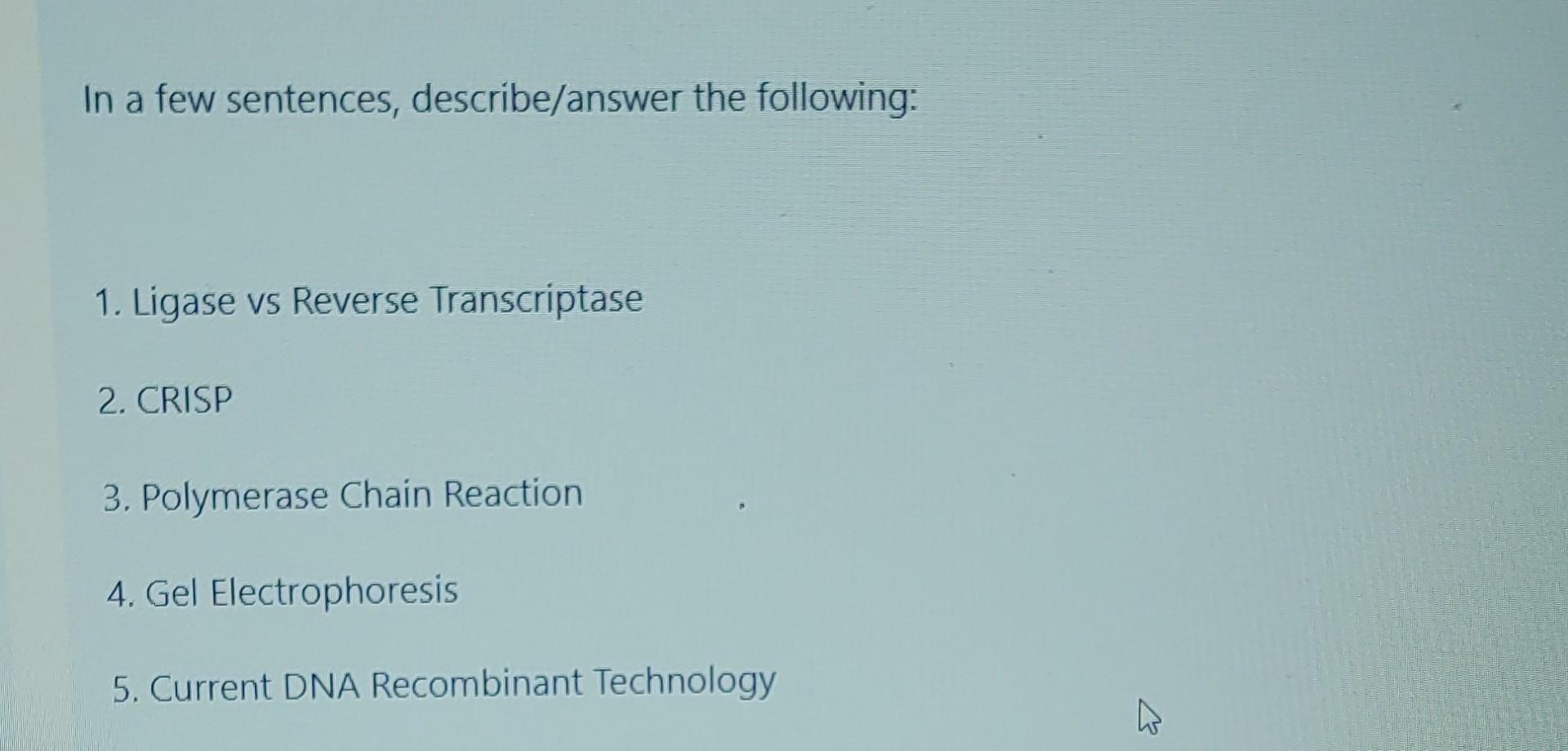 Solved In a few sentences, describe/answer the following: 1. | Chegg.com