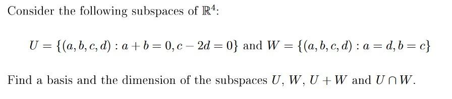 Solved Consider the following subspaces of R4 : | Chegg.com
