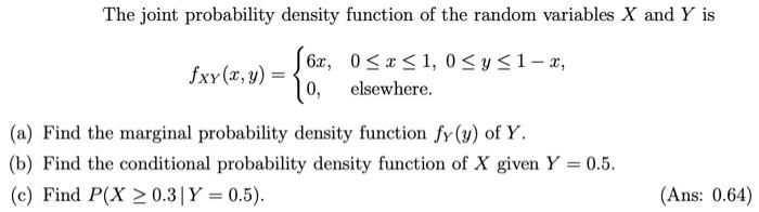 Solved The joint probability density function of the random | Chegg.com