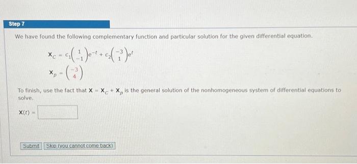 Solved We have found the following complementary function | Chegg.com