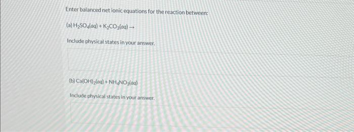 Solved Enter balanced net ionic equations for the reaction | Chegg.com
