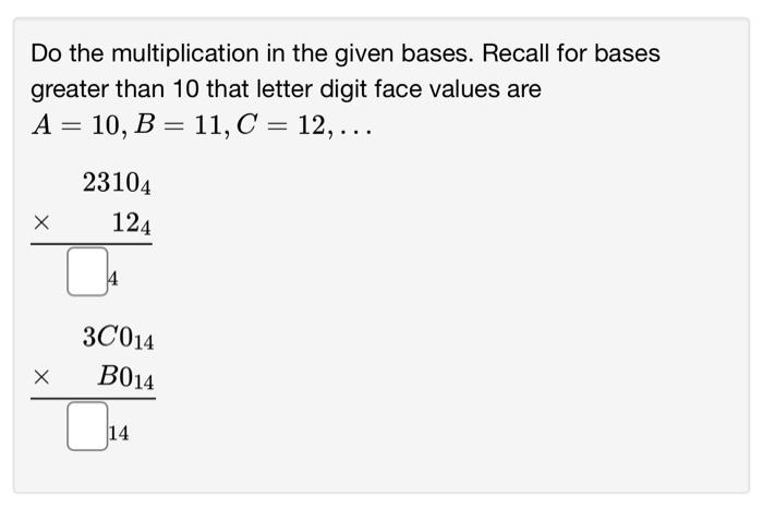 Solved Do the multiplication in the given bases. Recall for | Chegg.com