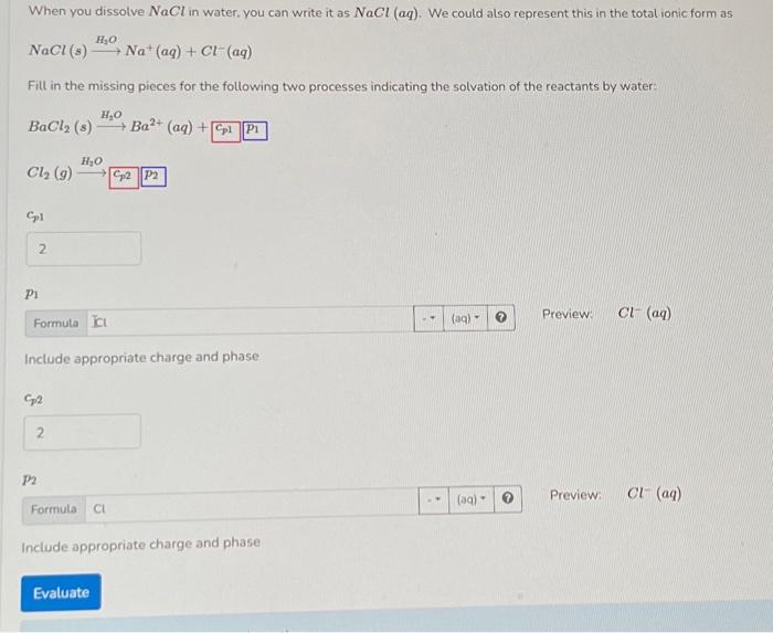 Solved When you dissolve NaCl in water, you can write it as | Chegg.com