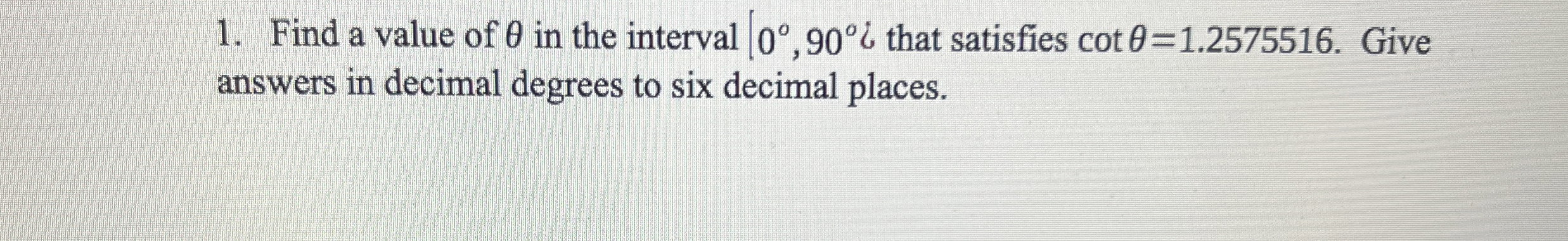 Solved Find a value of θ ﻿in the interval that satisfies | Chegg.com