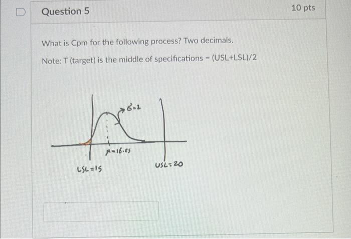 Solved What is Cpm for the following process? Two decimals. | Chegg.com