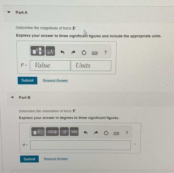 Solved Determine The Magnitude And Orientation Of θ Of Force
