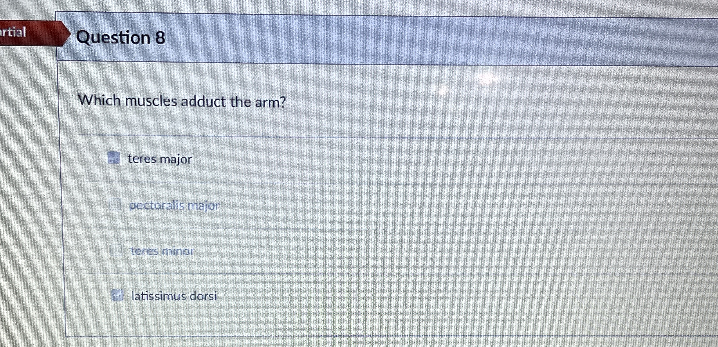 Question 8Which muscles adduct the arm?teres | Chegg.com