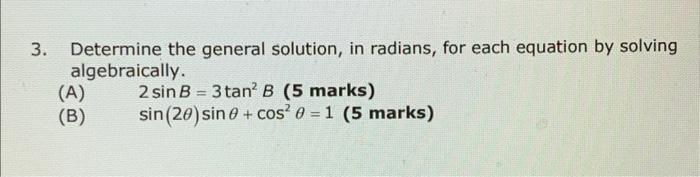 Solved Determine the general solution, in radians, for each | Chegg.com
