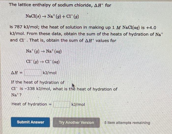 Solved The lattice enthalpy of sodium chloride, AH' for | Chegg.com
