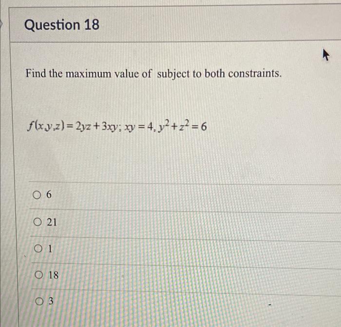 Solved Question 18 Find The Maximum Value Of Subject To Both