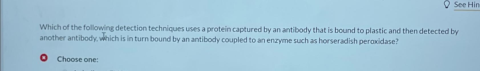 Solved Which of the following detection techniques uses a | Chegg.com