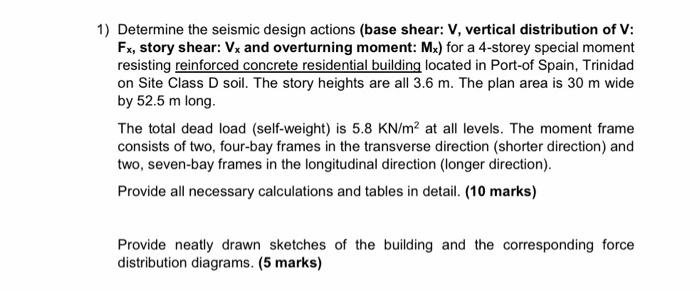 Solved Determine the seismic design actions (base shear: V, | Chegg.com
