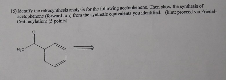Solved 16) Identify the retrosynthesis analysis for the | Chegg.com