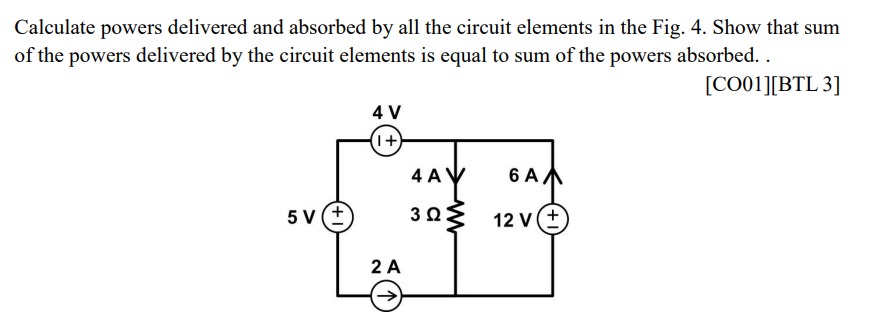 Solved a) ﻿Calculate powers delivered and absorbed by all | Chegg.com