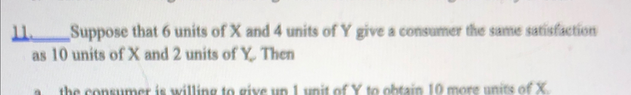 Solved Suppose that 6 ﻿units of x ﻿and 4 ﻿units of Y ﻿give a | Chegg.com