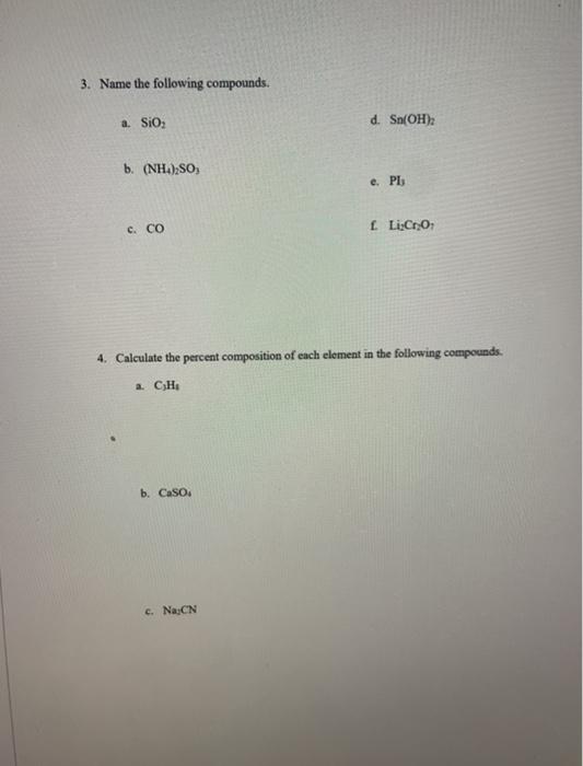 Solved 3. Name the following compounds. a. SiO d. Sn(OH) b. | Chegg.com