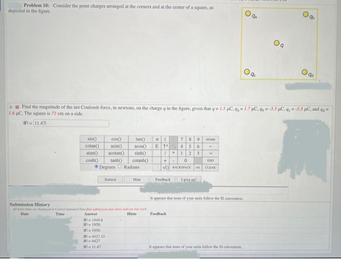 Solved Problem 10: Consider the point charges arranged at | Chegg.com