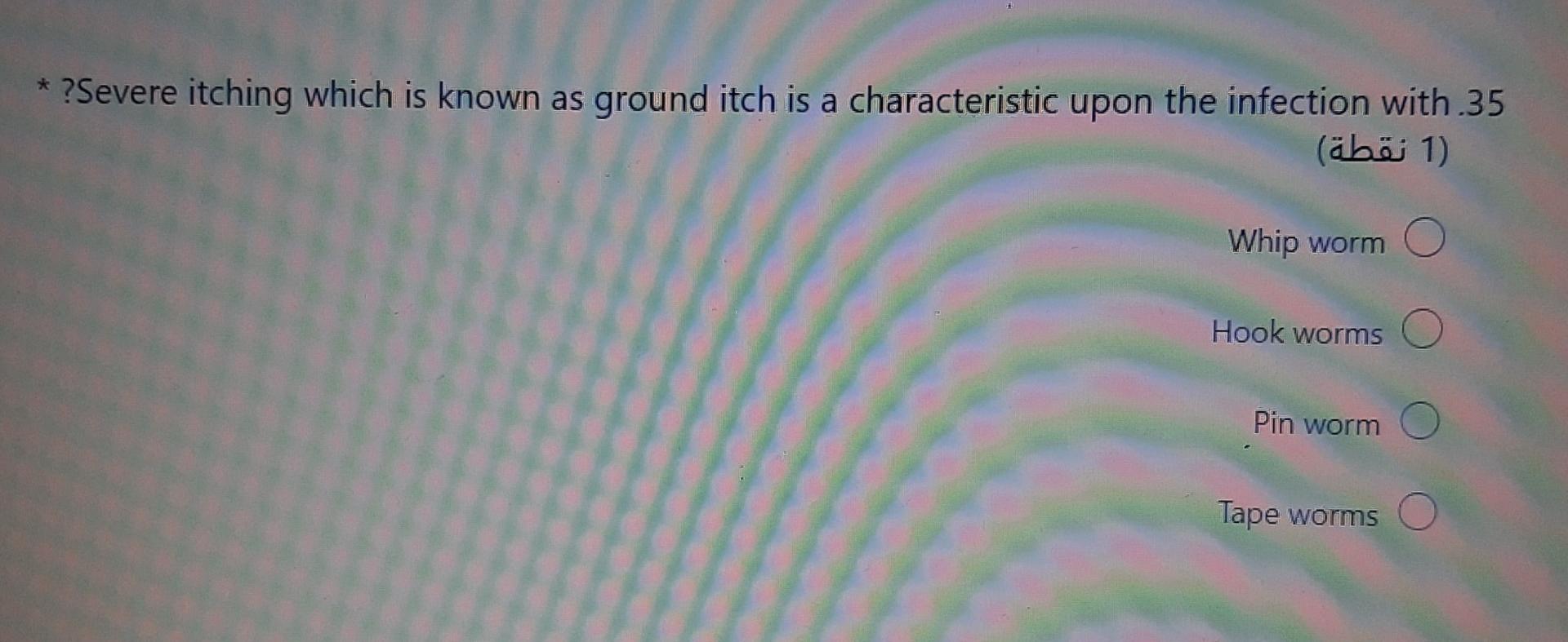 Solved * ?Severe itching which is known as ground itch is a | Chegg.com