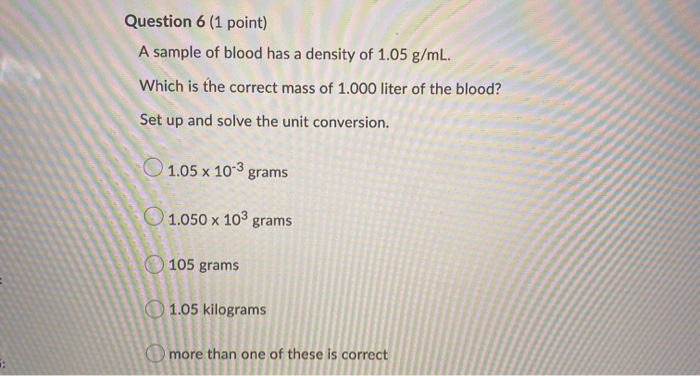 Solved Question 6 (1 point) A sample of blood has a density | Chegg.com