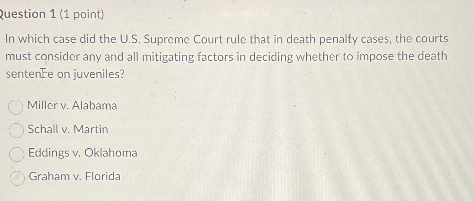 Solved Question 1 (1 ﻿point)In which case did the U.S. | Chegg.com