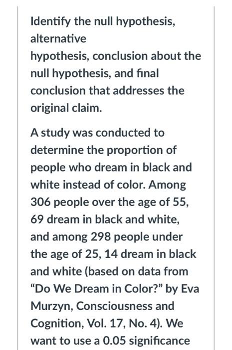 Solved Identify the null hypothesis, alternative hypothesis, | Chegg.com