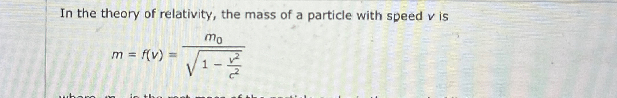Solved In the theory of relativity, the mass of a particle | Chegg.com