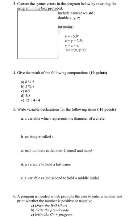 Solved 3. Correct the syntax errors in the program below by | Chegg.com