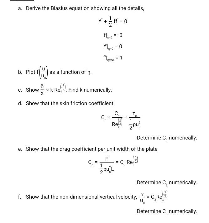 Solved a. Derive the Blasius equation showing all the | Chegg.com