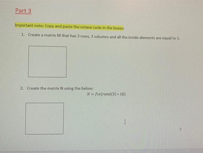 Solved Part 3 Important note: Copy and paste the octave code | Chegg.com
