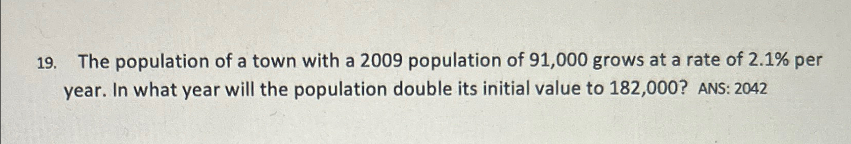 Solved The population of a town with a 2009 ﻿population of | Chegg.com