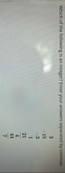 Solved Which of the following is an integer? Enter your | Chegg.com