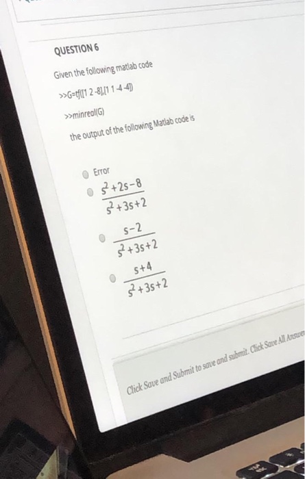 Solved Question 6 Given The Following Matlab Code