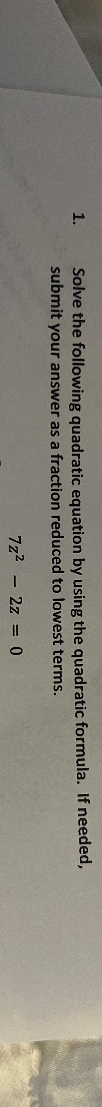 Solved Solve the following quadratic equation by using the | Chegg.com