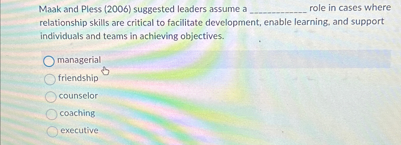 Solved Maak and Pless (2006) ﻿suggested leaders assume a | Chegg.com
