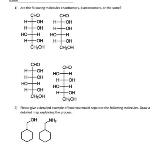Solved 1) Are the following molecules enantiomers, | Chegg.com