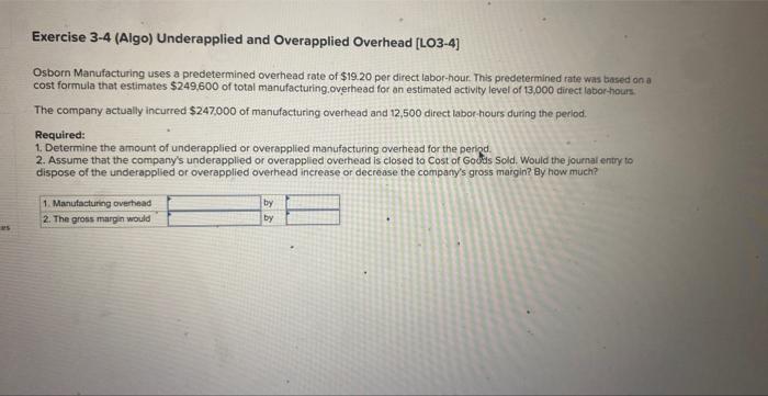 Solved Exercise 3-4 (Algo) Underapplied and Overapplied | Chegg.com