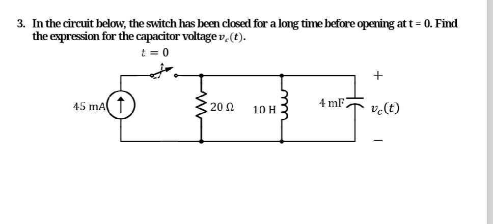 Solved 3. In the circuit below, the switch has been closed | Chegg.com