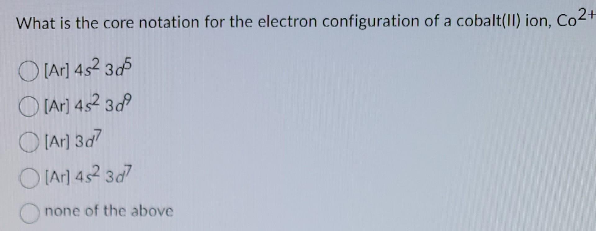 Solved What is the core notation for the electron | Chegg.com