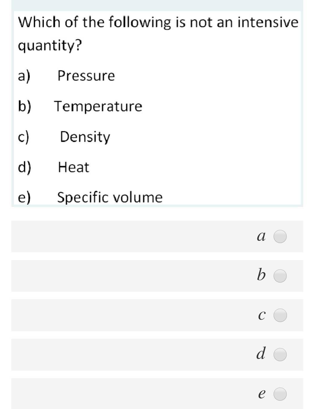 Solved Which of the following is not an intensive quantity? | Chegg.com