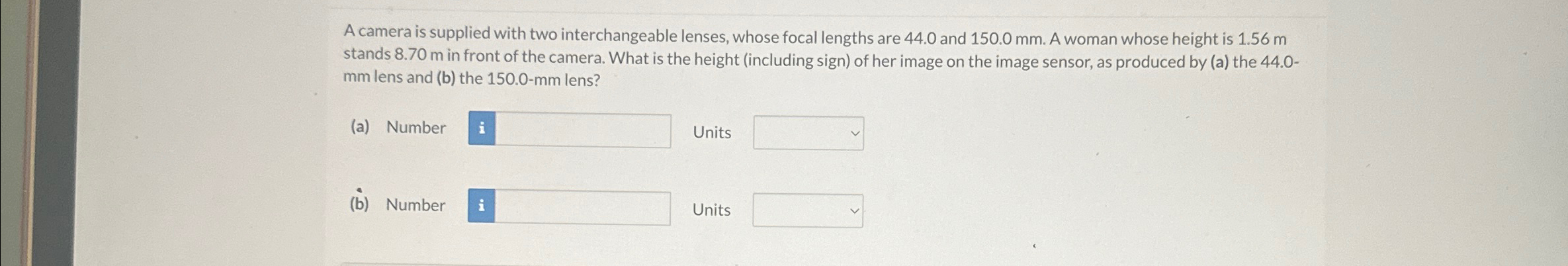 Solved A camera is supplied with two interchangeable lenses, | Chegg.com