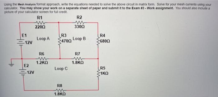 Solved Using the Mesh Analysis format approach, write the | Chegg.com