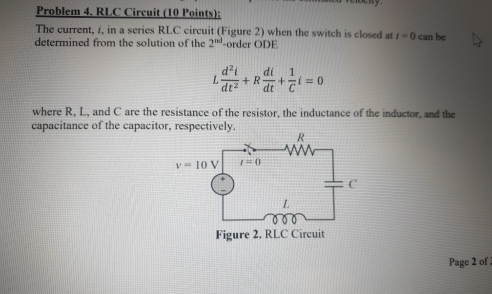 Solved Problem 4. RLC Circuit (10 Points): The current, i, | Chegg.com