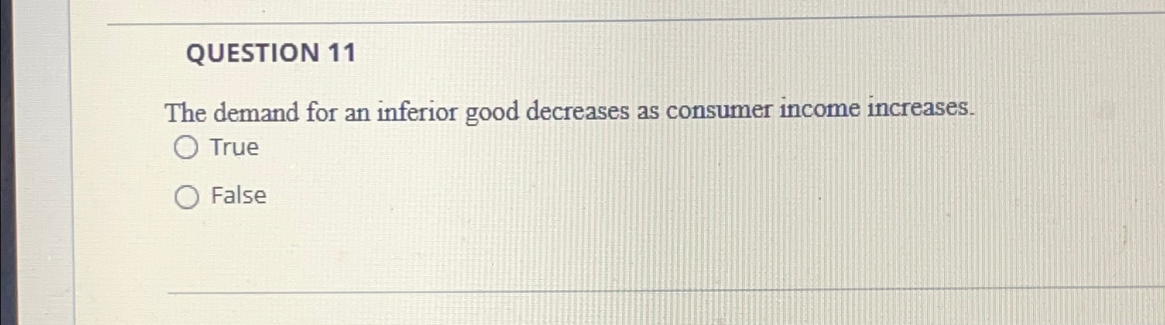 Solved QUESTION 11The demand for an inferior good decreases | Chegg.com