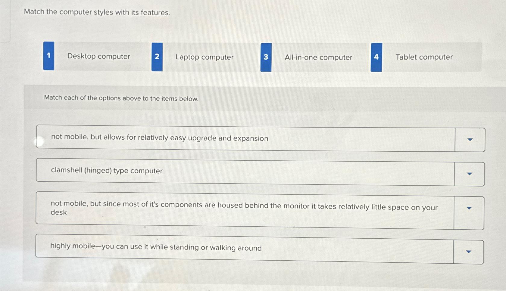 Solved Match the computer styles with its features.1Desktop | Chegg.com
